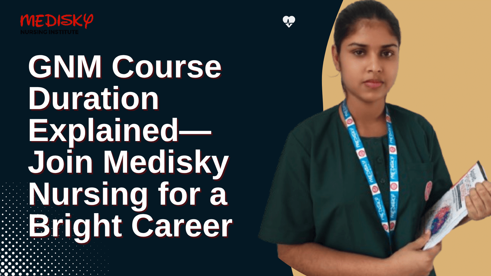 GNM Course Duration Explained | Medisky Nursing Institute